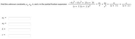 solved find the unknown constants a1 a2 b and c in the