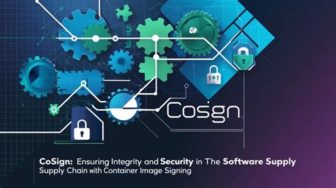 cosign ensuring integrity and security in the software supply chain