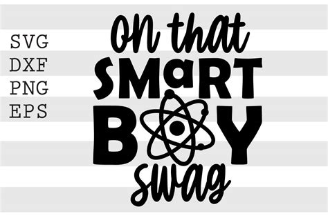 On That Smart Boy Swag Svg Graphic By Spoonyprint · Creative Fabrica