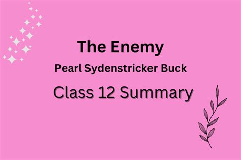 The Enemy Summary Class 12 Chapter 4