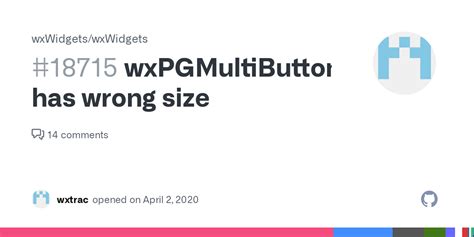 Wxpgmultibutton Has Wrong Size · Issue 18715 · Wxwidgetswxwidgets · Github