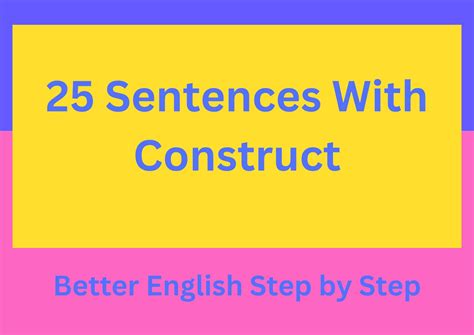 Sentences With Construct Better English Step By Step