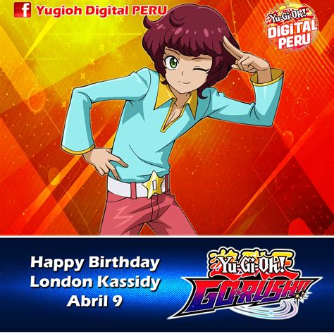 Yugioh Yugioh Happy Birthday London Kassidy Hoy 9 Abril Es El