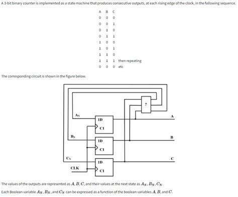 Solved A 3 Bit Binary Counter Is Implemented As A State