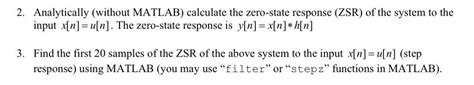 Solved 2 Analytically Without Matlab Calculate The