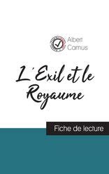 L Exil Et Le Royaume De Albert Camus Fiche De Lecture Et Analyse Compl