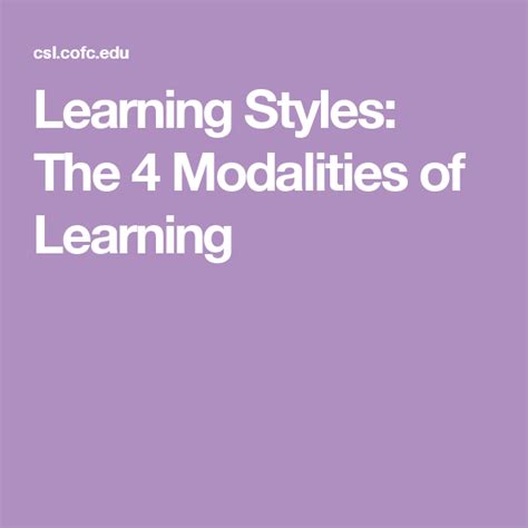 Learning Styles The 4 Modalities Of Learning Learning Styles