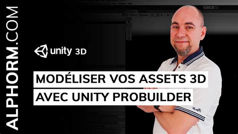 formation modélisation d assets 3d avec probuilder