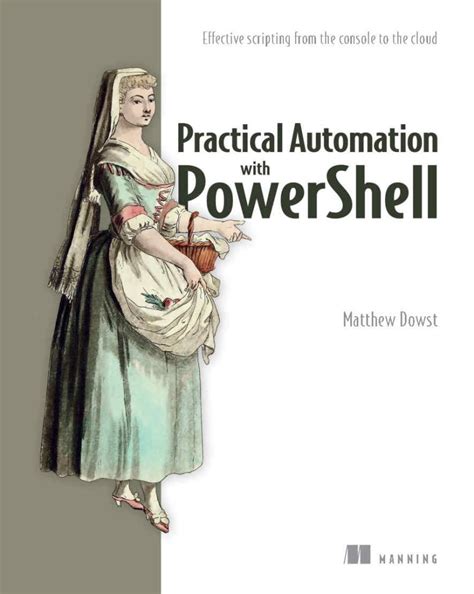 Practical Automation With Powershell