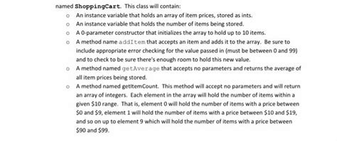 Solved Named Shoppingcart This Class Will Contain An