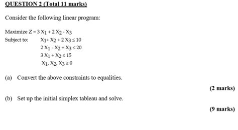 Consider The Following Linear Program Maximize Z 3xi2x2 X3 Subject To