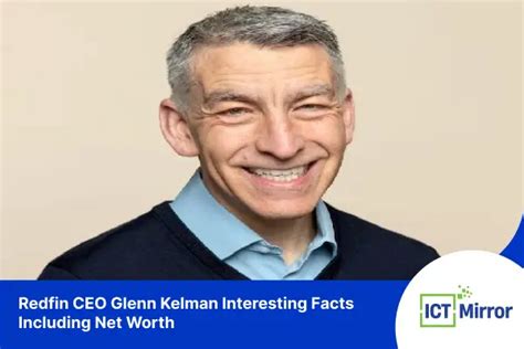Redfin Ceo Glenn Kelman Interesting Facts 2024 Ict Mirror