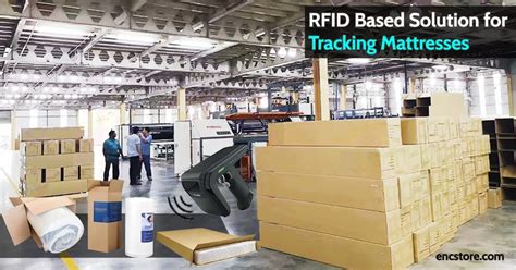 Rfid Based Solution For Tracking Bed Mattress Production And Inventory