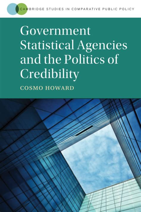 Buy Government Statistical Agencies And The Politics Of Credibility