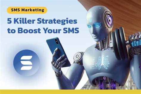 5 Killer Sms Marketing Strategies You Can Use Today Enhanced By