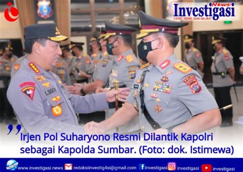 Irjen Pol Suharyono Resmi Dilantik Kapolri Sebagai Kapolda Sumbar