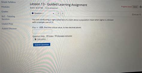 Solved You Are Conducting A Right Tailed Test Of A Claim