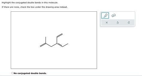 Solved Highlight The Conjugated Double Bonds In This