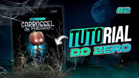 Criando Um Carrossel De Halloween 2 Especial Halloween 🎃 Photoshop Youtube