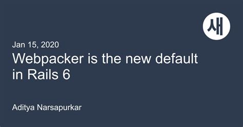 Webpacker Is The New Default In Rails 6 Saeloun Blog