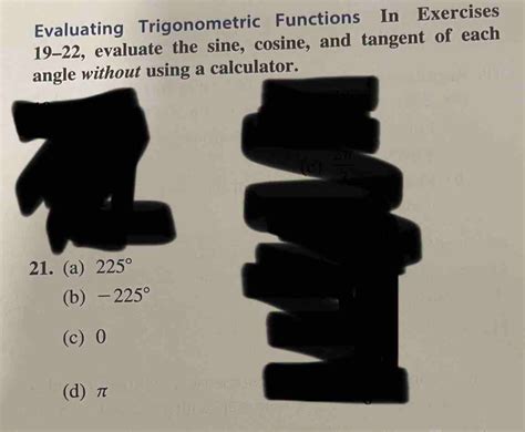 Solved Evaluating Trigonometric Functions In Exercises 19 22 Evaluate