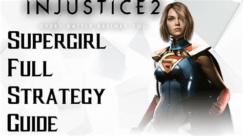 Injustice 2 Supergirl Full Guide Youtube