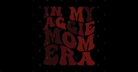 In My Aggie Mom Era In My Aggie Mom Era Sticker Teepublic