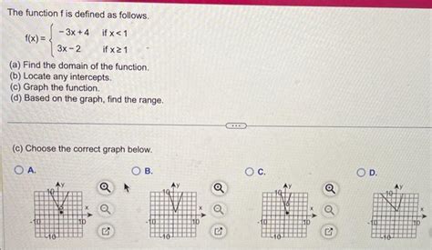 Solved The Function F Is Defined As Follows F X {−3x 43x−2