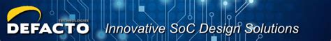 Defactos SoC Compiler 10 0 Is Making The SoC SemiWiki