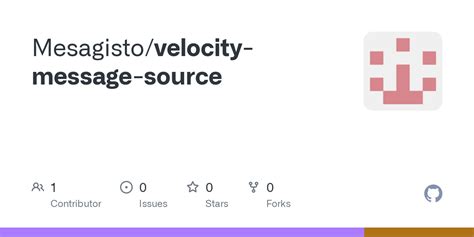 Github Mesagistovelocity Message Source