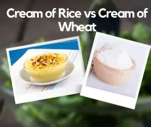 Cream Of Rice Vs Cream Of Wheat What S The Difference Rice Cream Shoppe