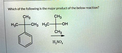 SOLVED: Which of the following is the major product of the below reaction? CH3 CH3 H3C CH3 HAC ...