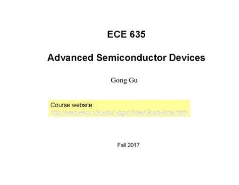 Ece635 Why Semiconductors Ece 635 Advanced Semiconductor Devices Gong