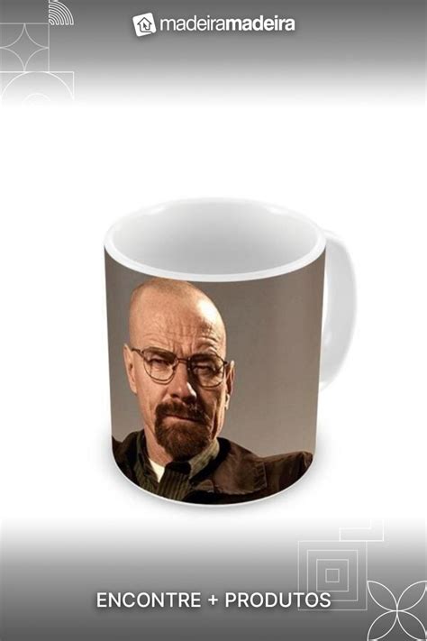 Caneca Breaking Bad Walter White Perfil Madeiramadeira