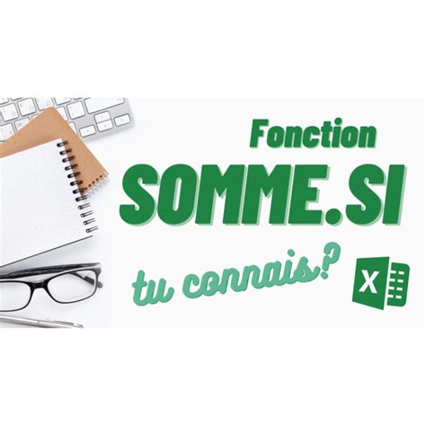 Tu Connais La Fonction SOMME SI
