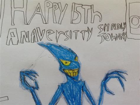 Happy Bday Phantom Virusaka Spindly Johnny By Necroartxnd300 On