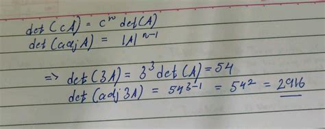 05 00 09 If Det A3x3 2 Then Det Adj 3A A 144