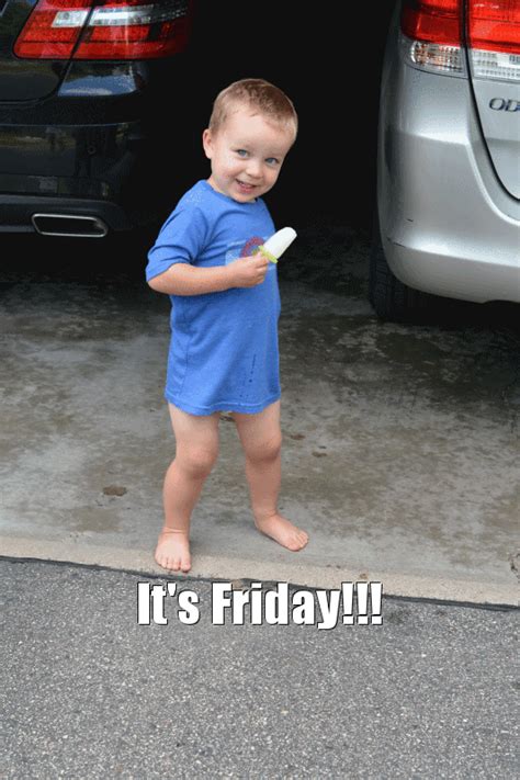How I Feel Every Friday Around Noon  On Imgur