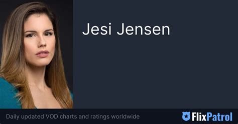 Jesi Jensen • Flixpatrol