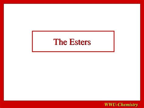 Ppt The Esters Powerpoint Presentation Free Download Id1828351