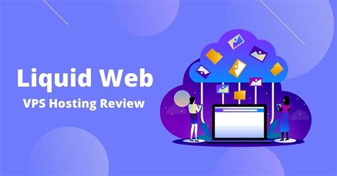 Liquid Web VPS Hosting Review 2024 Lightning Fast Cloud
