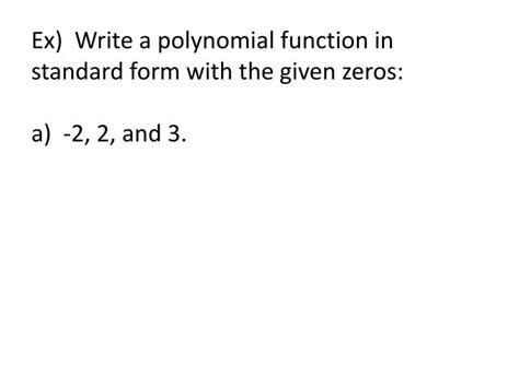 Standard Form Polynomial Solved Write Each Polynomial Function In Standard Form C