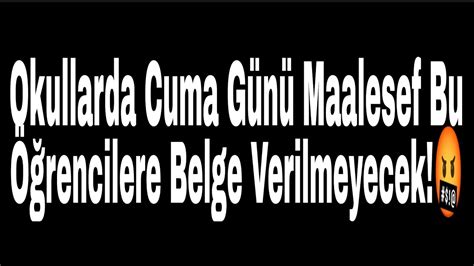 Okullarda Cuma Günü Maalesef Bu Öğrencilere Belge Verilmeyecek