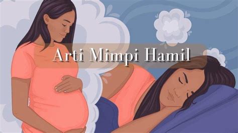 Arti Mimpi Hamil Menurut Ahli Tanda Akan Menjadi Kaya Raya Tribunbengkulu