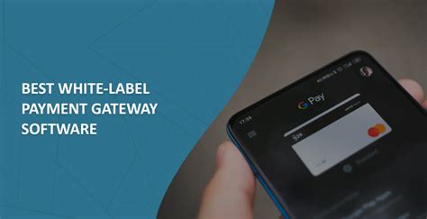 Best White Label Payment Gateways Of 2025 Secure Customizable