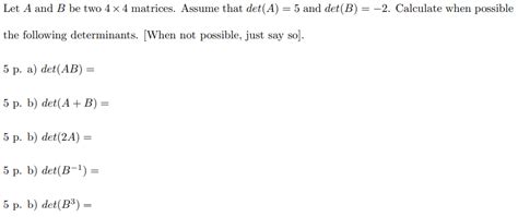 solved let a and b be two 4 x 4 matrices assume that det a