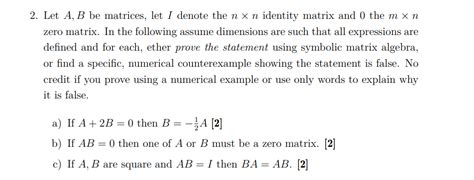 Solved 2 Let Ab Be Matrices Let I Denote The N×n Identity