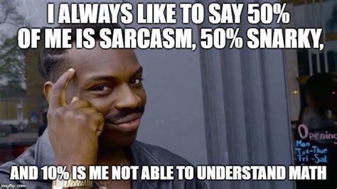 Snarky Memes And S Imgflip