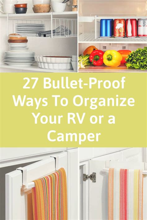 27 Bulletproof Ways To ORGANIZE Your RV Or Camper Camper Organization Rv Organization