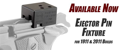 Apex Releases New 1911 Ejector Pin Fixture Armsvault